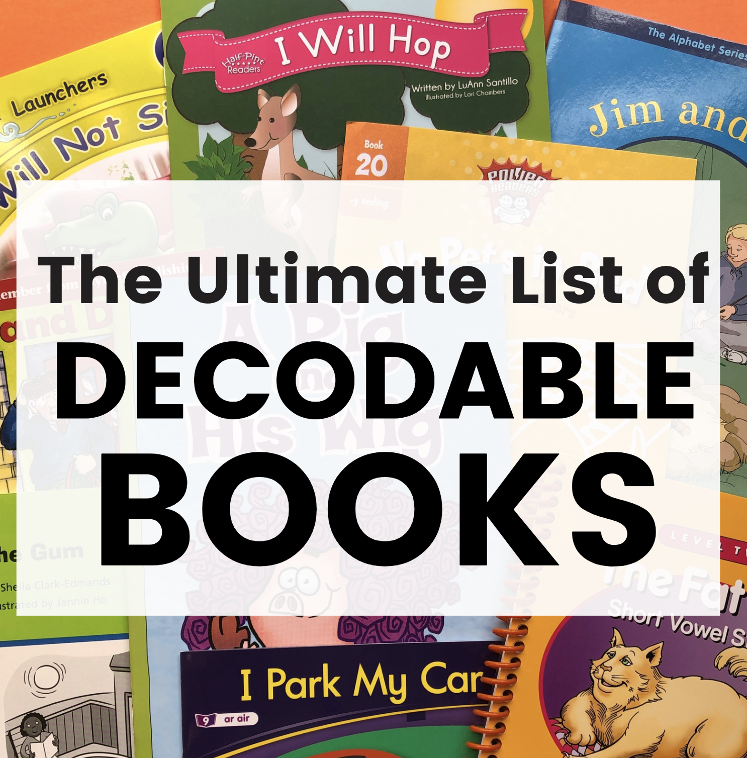 The ultimate guide to decodable books - Reach All Readers