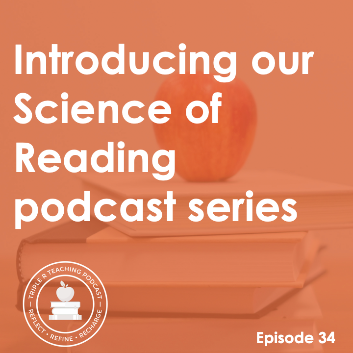 Introduction to the science of reading podcast series - Reach All Readers