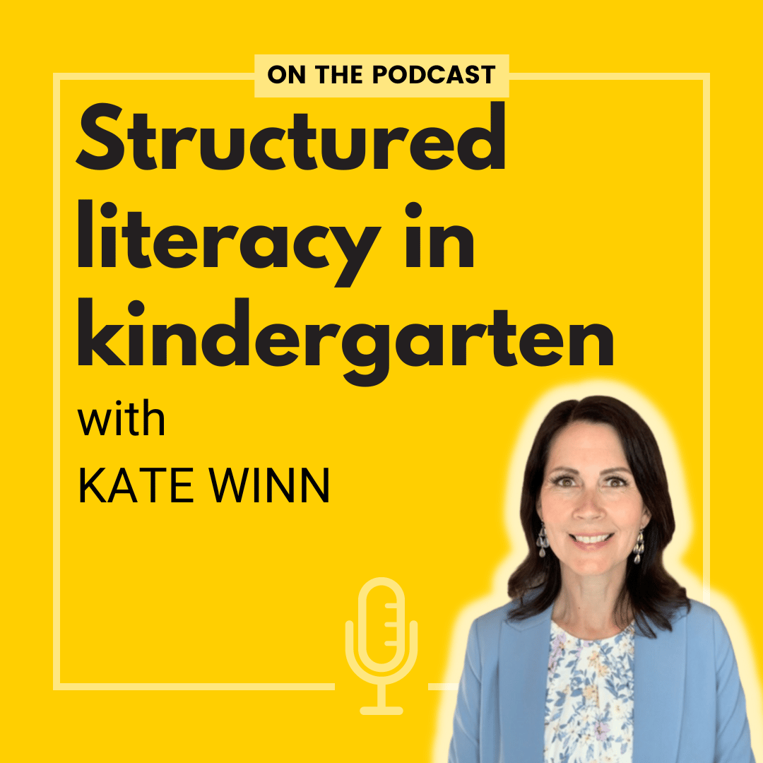 Structured literacy in kindergarten: An interview with Kate Winn ...