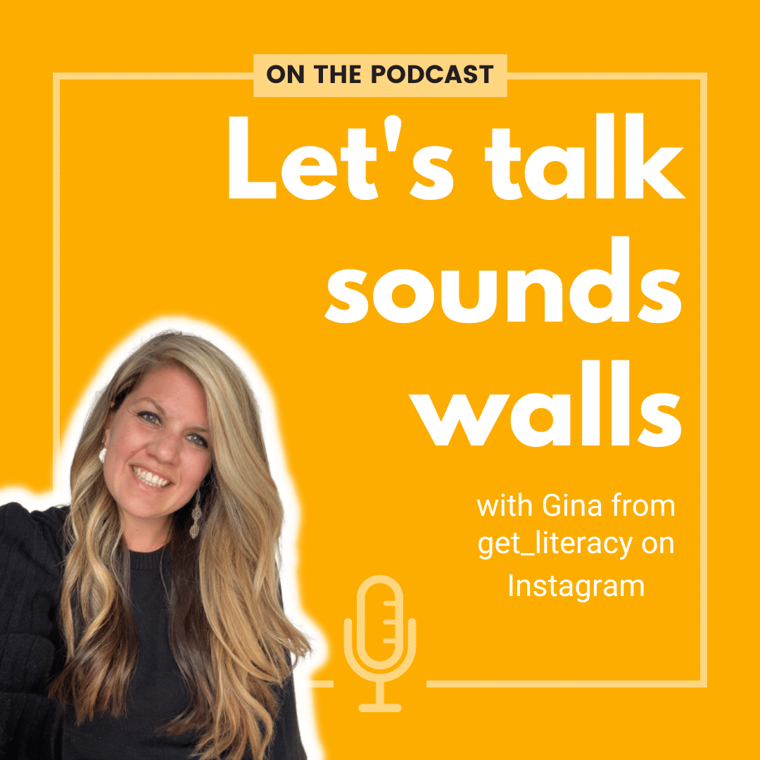 Let's talk sound walls - A conversation with Gina from Get Literacy ...