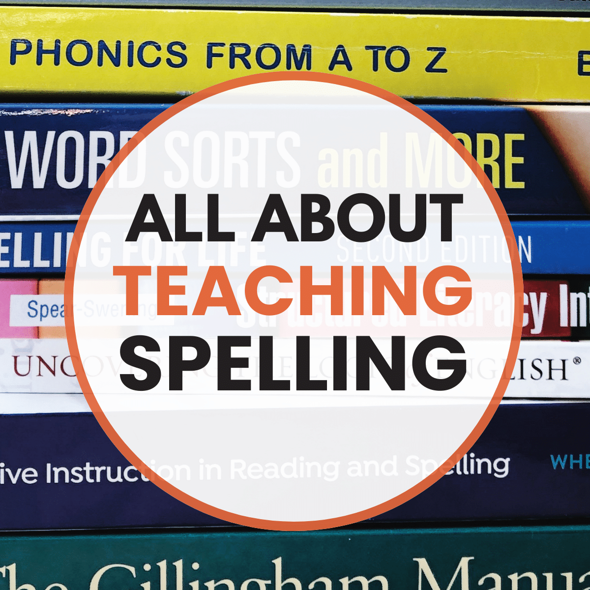All about teaching spelling - Reach All Readers
