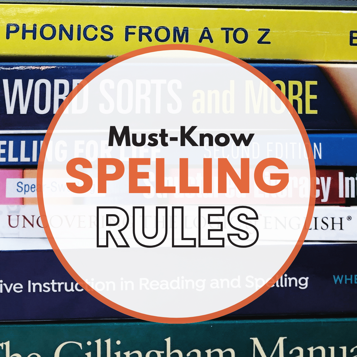 What are the must-know spelling rules? - Reach All Readers