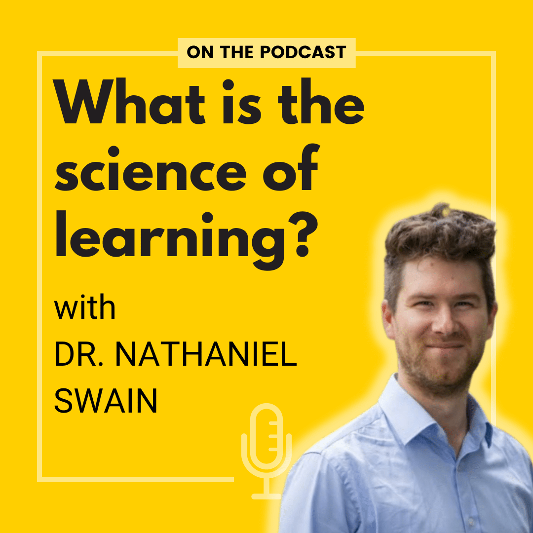 What is the science of learning? - with Dr. Nathaniel Swain - Reach All ...