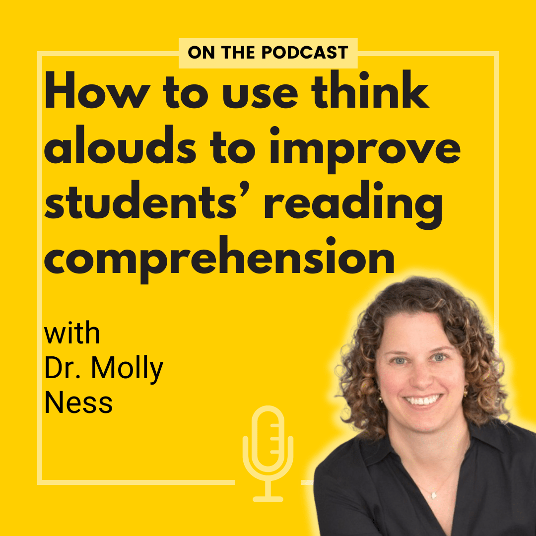 How to use think alouds to improve students' reading comprehension ...