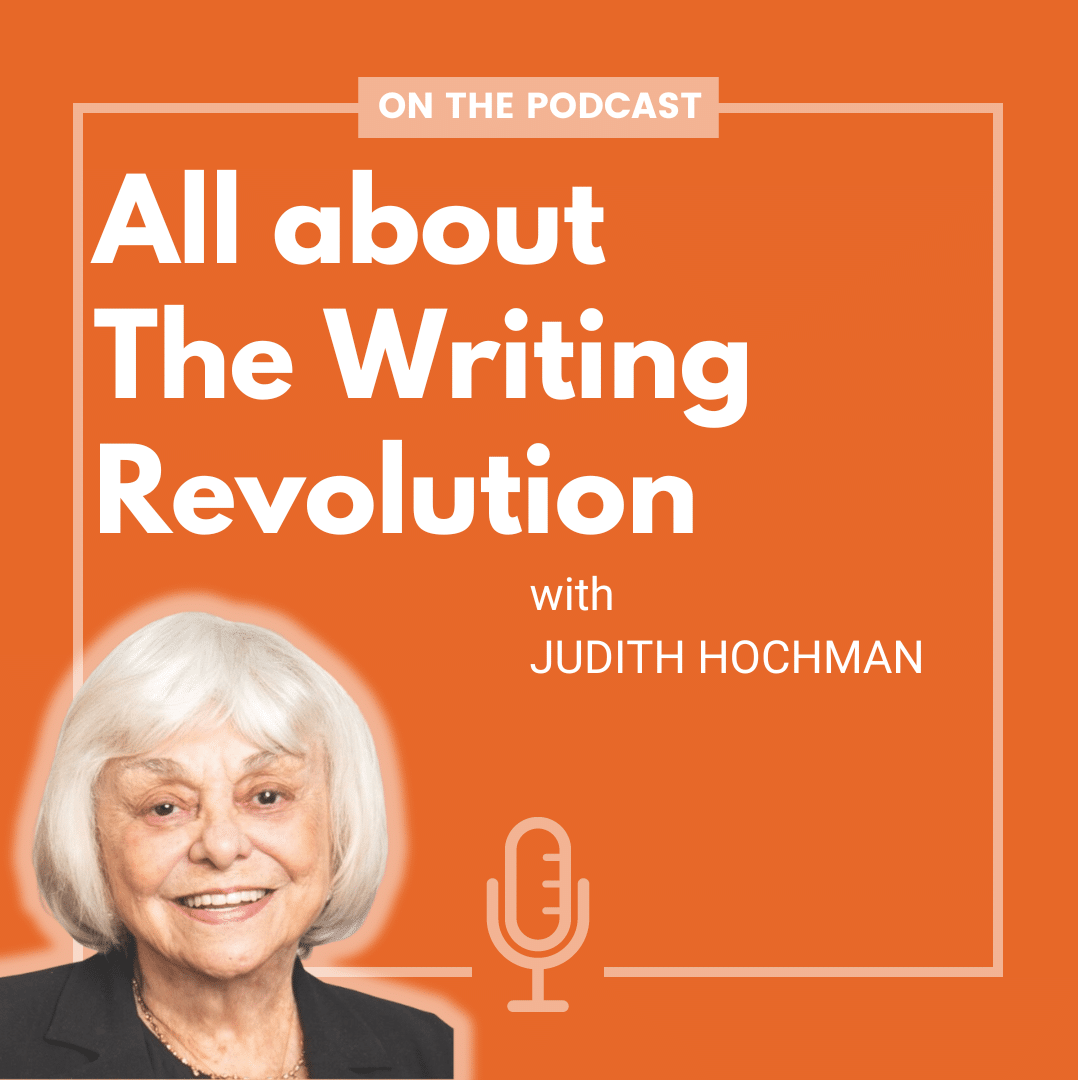 All about The Writing Revolution - with Judith Hochman - Reach All Readers